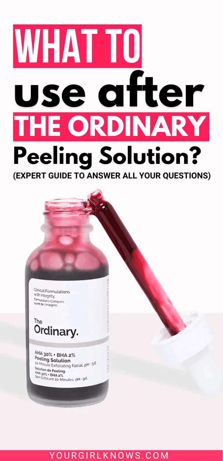 What To Use After The Ordinary Peeling Solution? (No Mess!)
